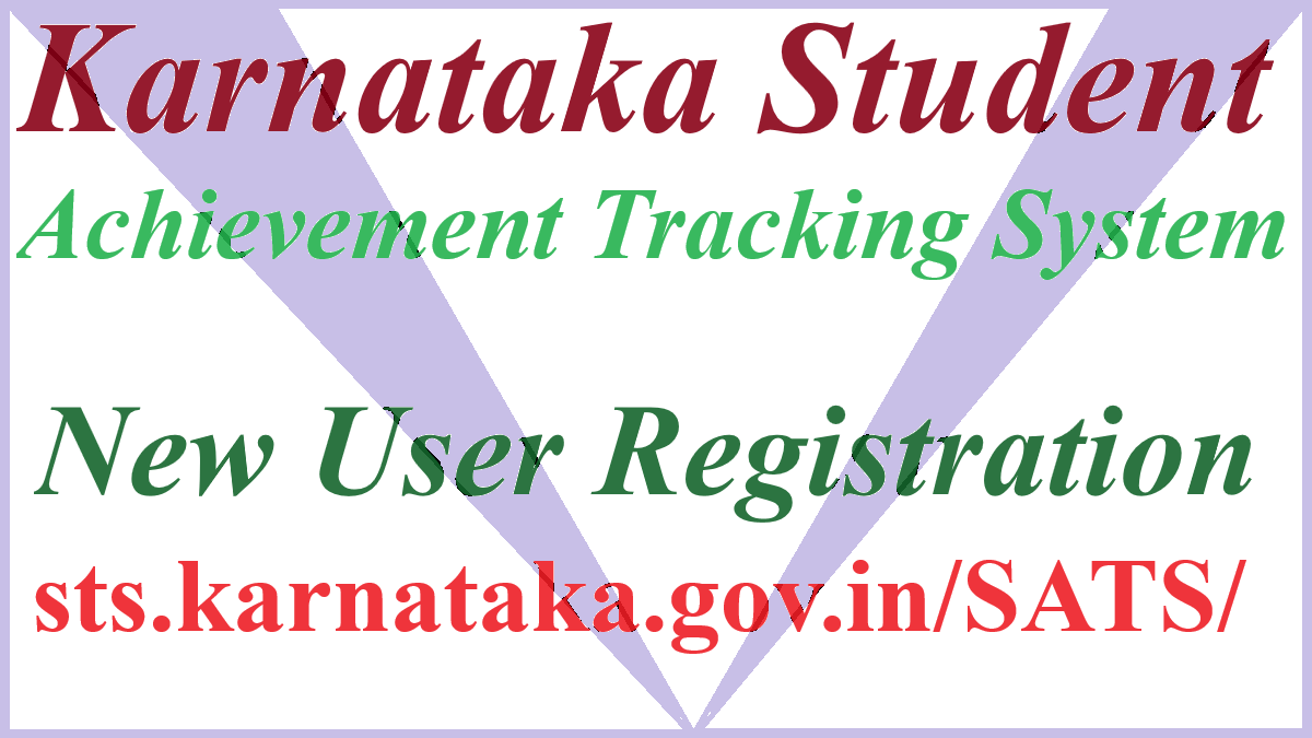 sts.karnataka.gov.in/SATS/ Karnataka STS Student Achievement Tracking System New User Registration
